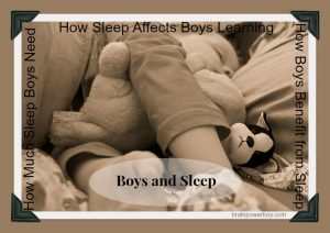 How Sleep Affects Boys' Learning - Brain Power Family